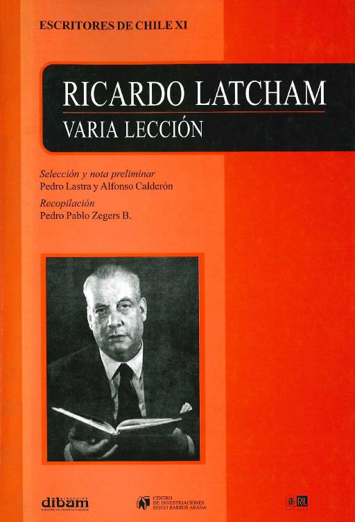 Vol. XI Ricardo Latcham. Varia lección | Biblioteca Nacional