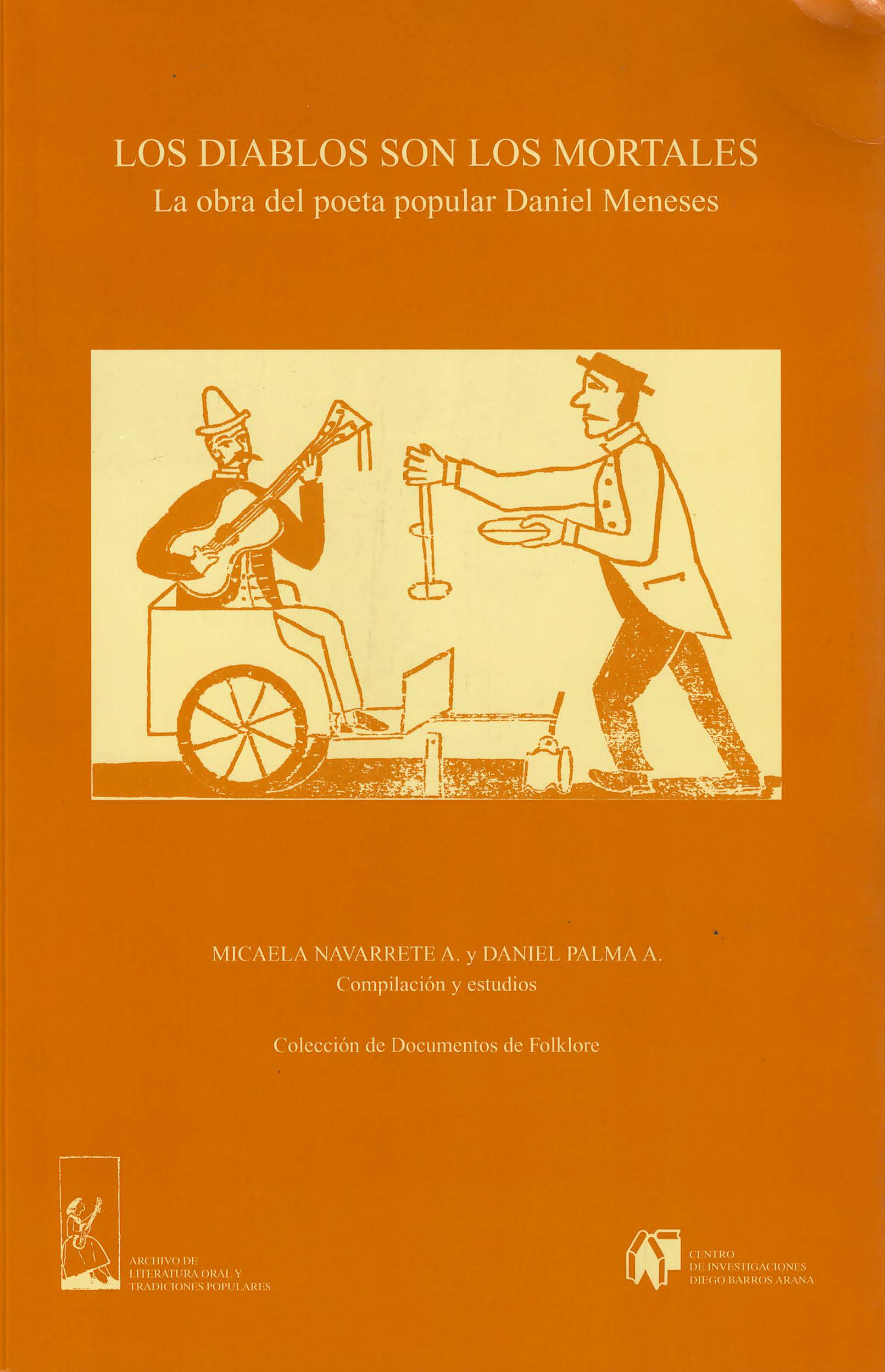 Vol. III Los diablos son los mortales. La obra del poeta popular Daniel ...